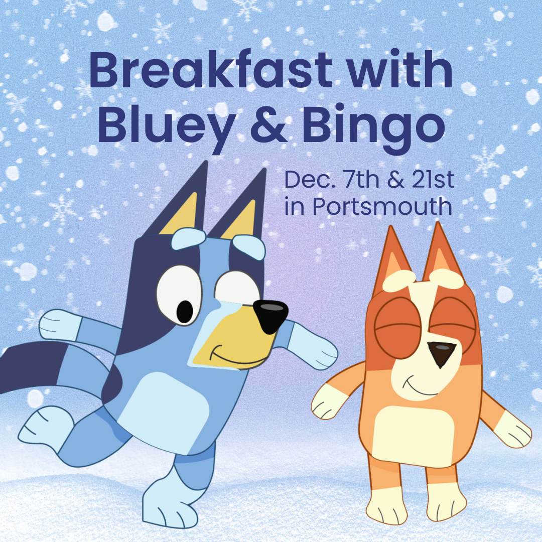 Breakfast with Bluey & Bingo | Candyland Children's Museum